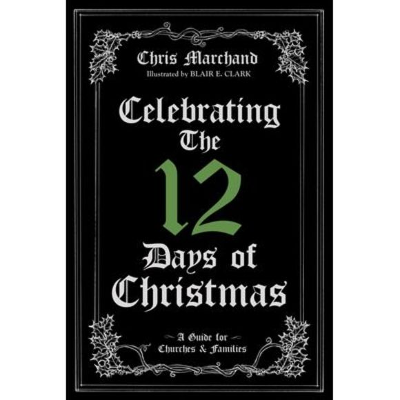 Chris Marchand | Other | Celebrating The 2 Days Of Christmas A Guide ...